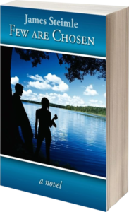 Few Are Chosen – James Steimle